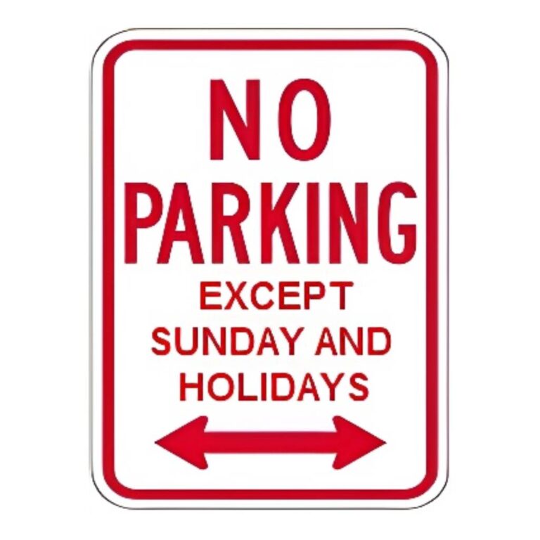 No Parking Except Sunday and Holidays – The Traffic Sign Store