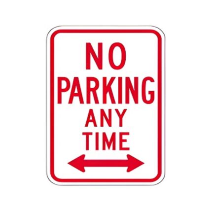 No Parking Any Time – The Traffic Sign Store