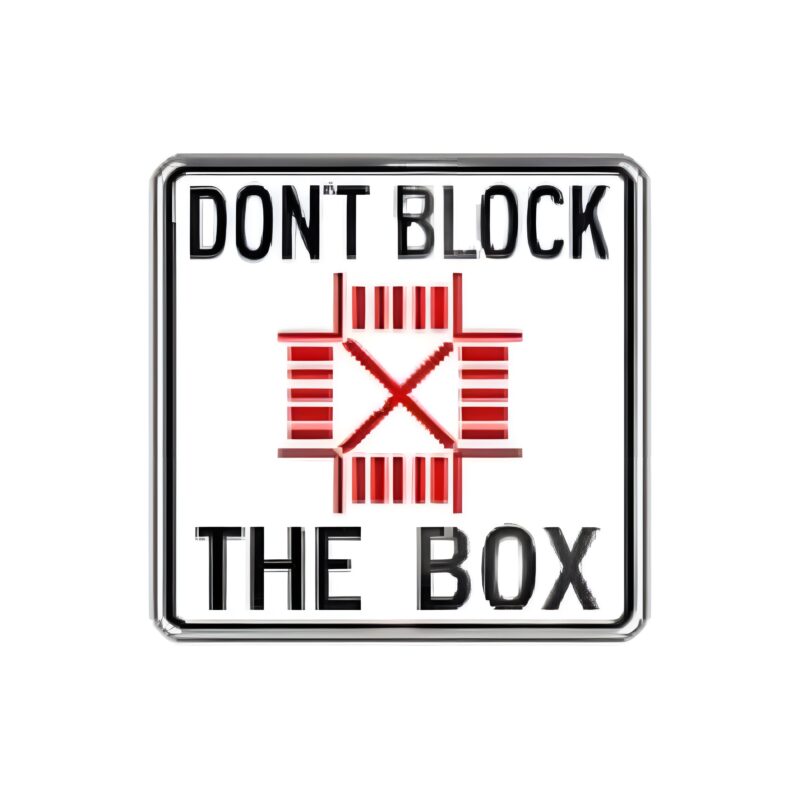 Don't Block the Box - The Traffic Sign Store